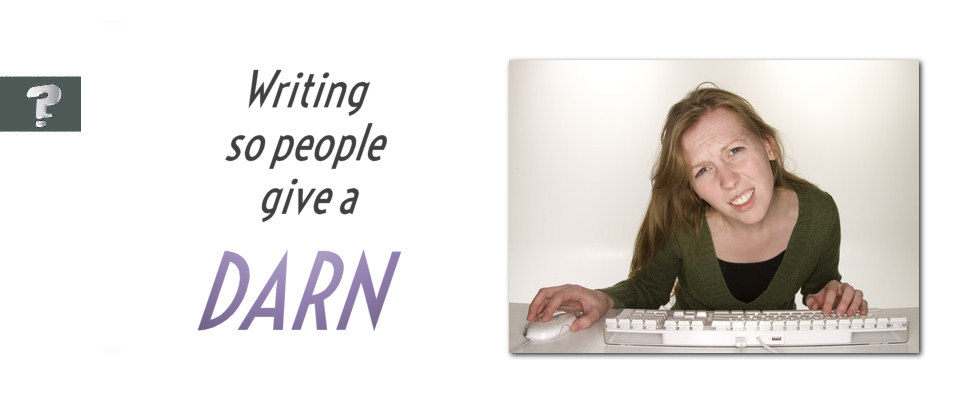 Writing so people give a darn - What Does This Mean to Me, Laura?